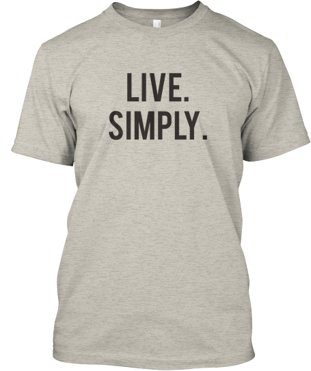 Limited Edition 'Live. Simply.' T-Shirt Sale